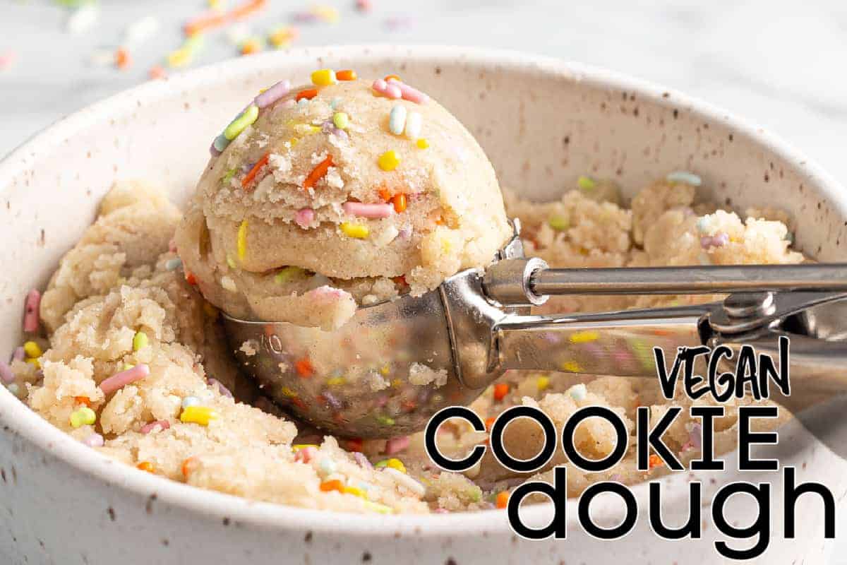 The Absolute Best Edible Vegan Cookie Dough - Happy Food, Healthy Life